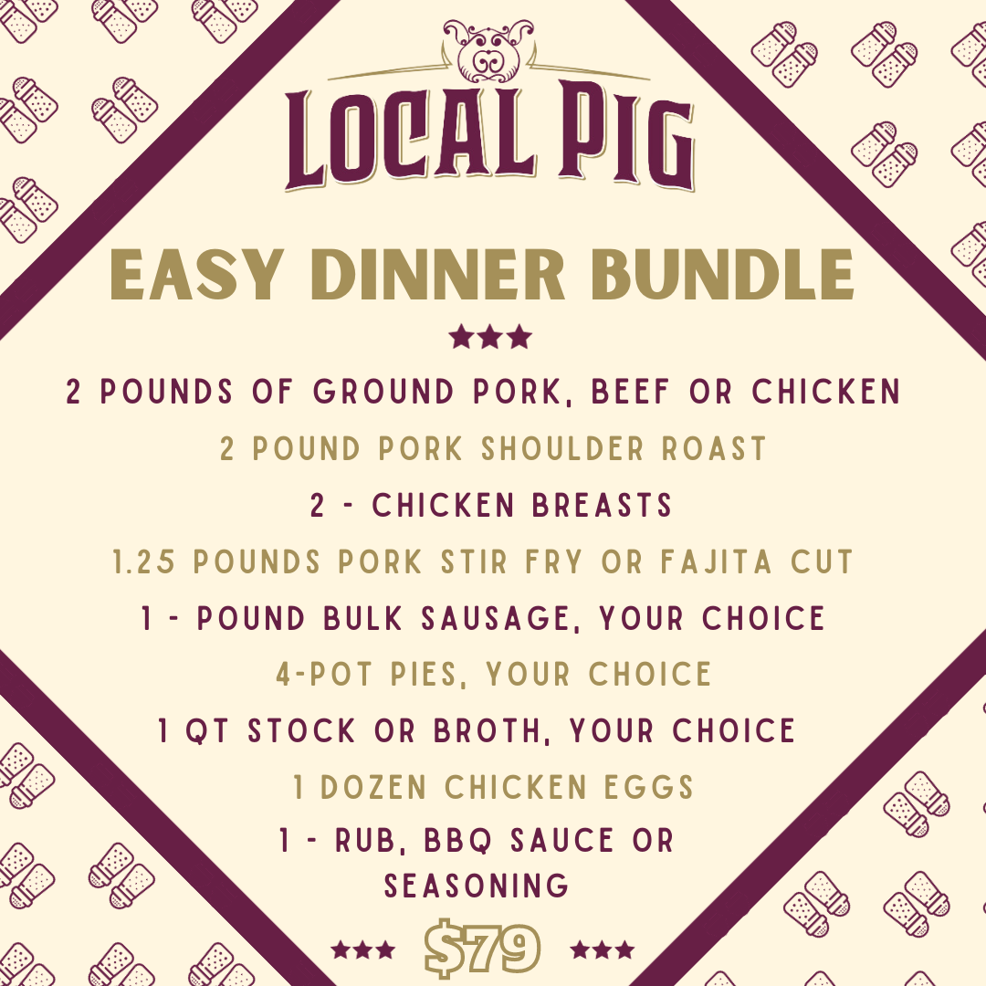 Easy Dinner Bundle | Local Pig Butcher Shop