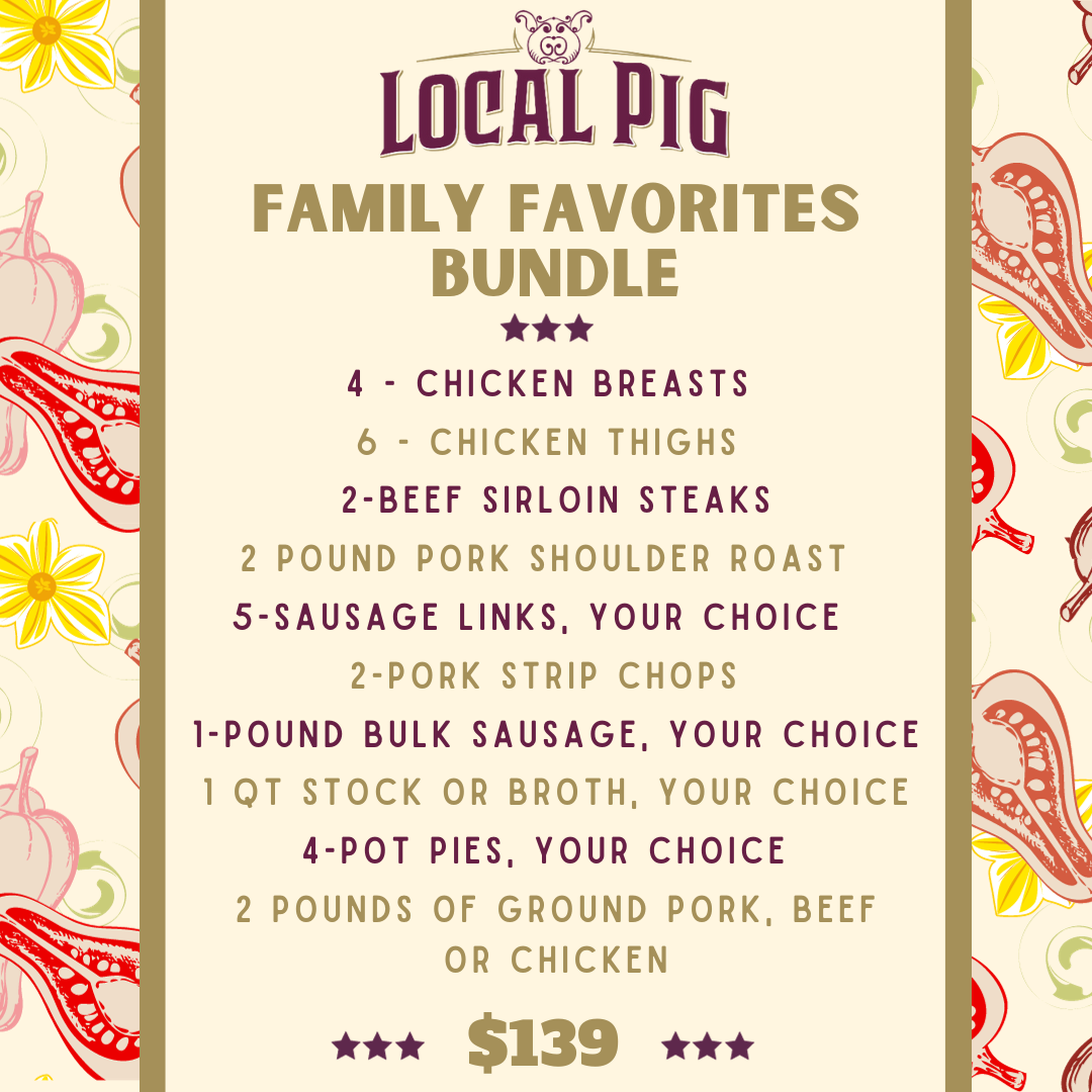 Family Favorite's Bundle | Local Pig Butcher Shop